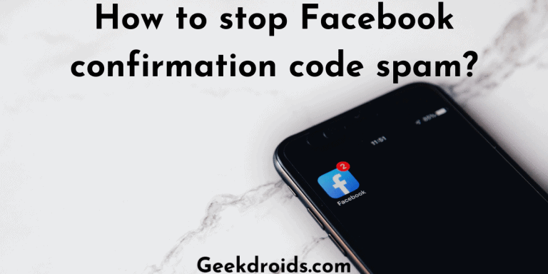 How to stop Facebook confirmation code spam? | GeekDroids How to stop Facebook confirmation code spam? | GeekDroids